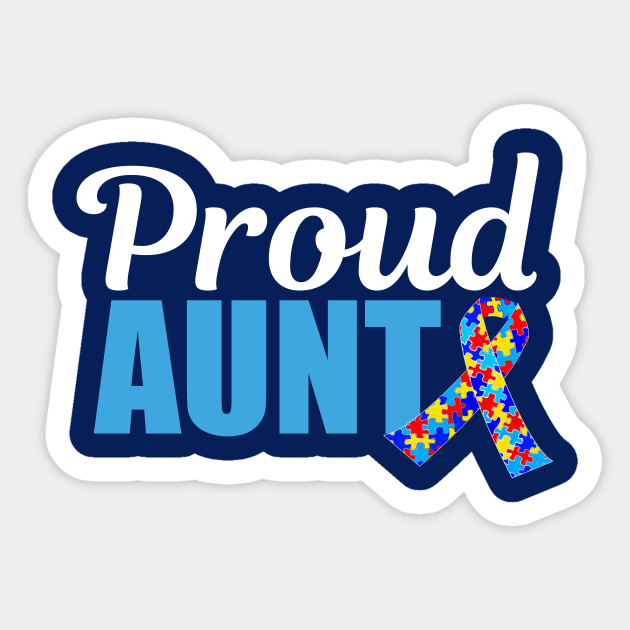 Proud Autism Aunt Autism Aunt Sticker Teepublic